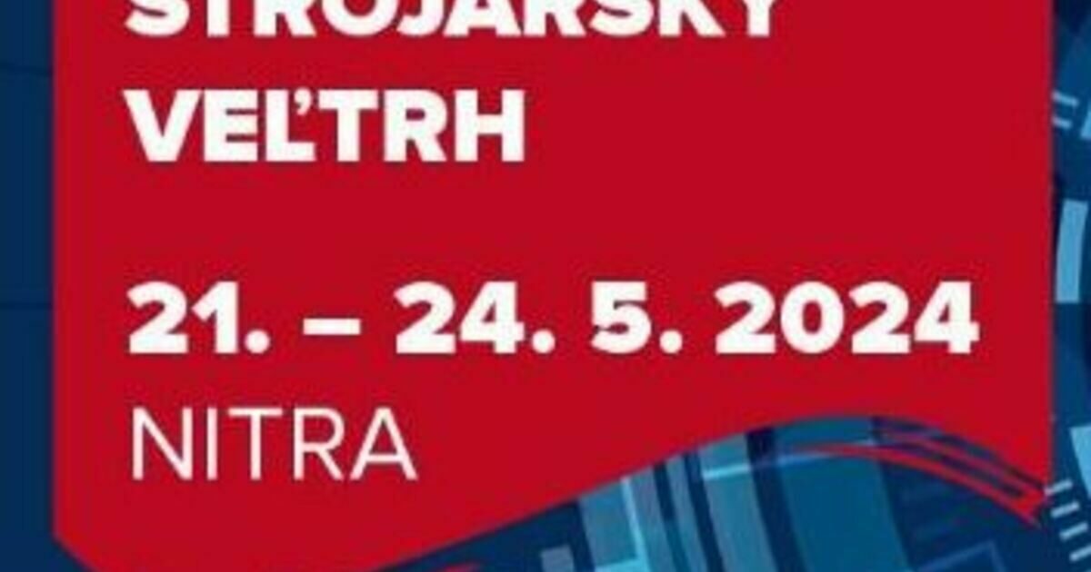 Medzinárodný strojársky veľtrh v Nitre 2024 | MM Průmyslové spektrum